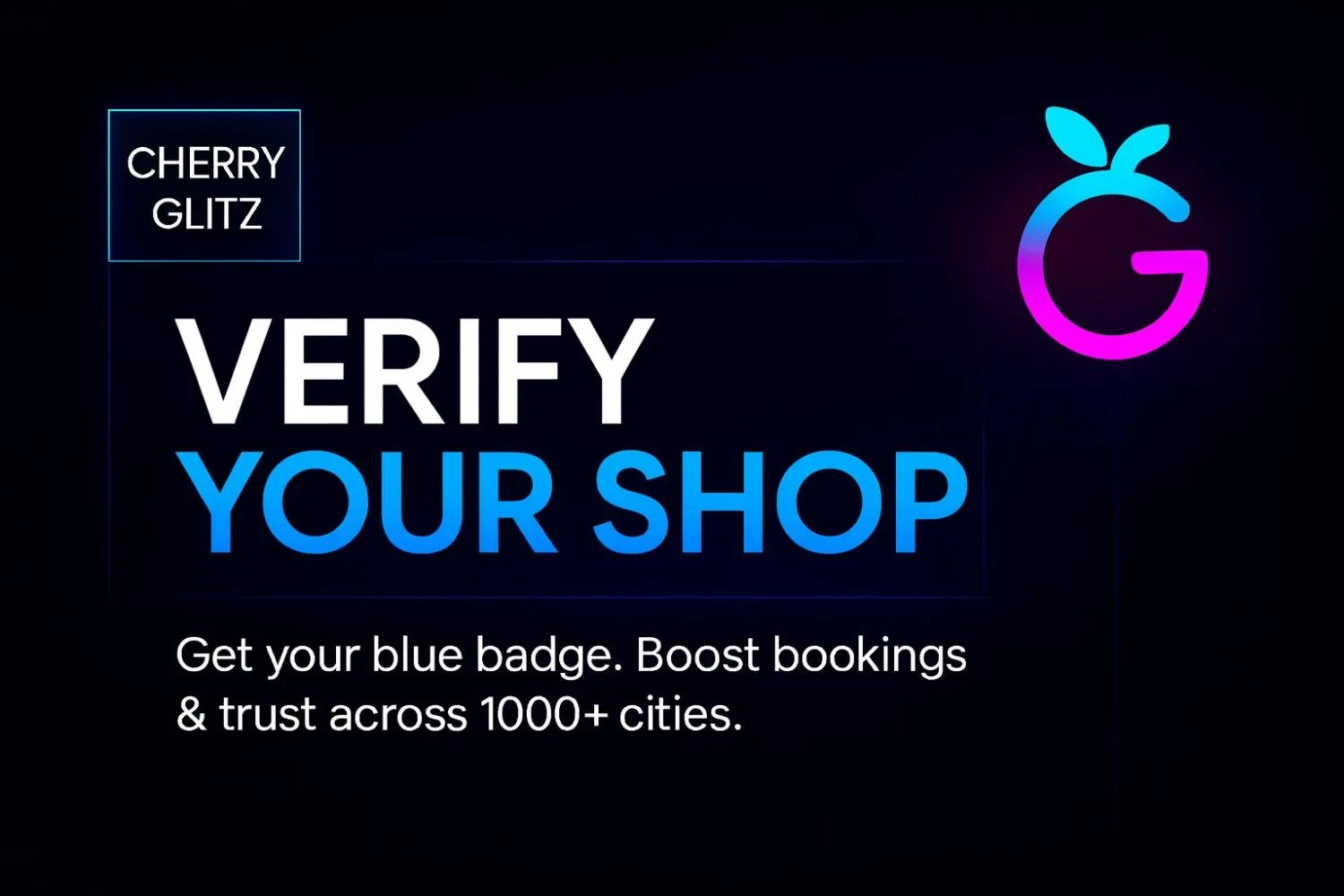 Verify Your Shop & Boost Bookings | Cherry Glitz